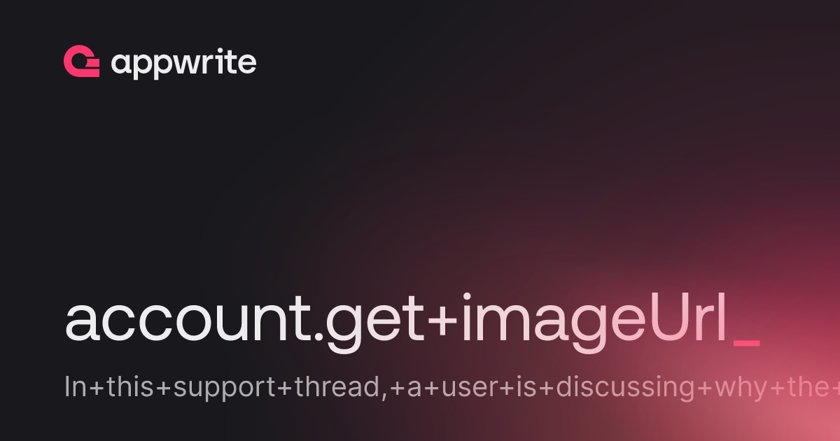 account.get imageUrl - Threads - Appwrite