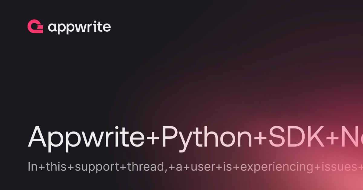 Appwrite Python SDK Not Creating Relations Correctly - Threads - Appwrite