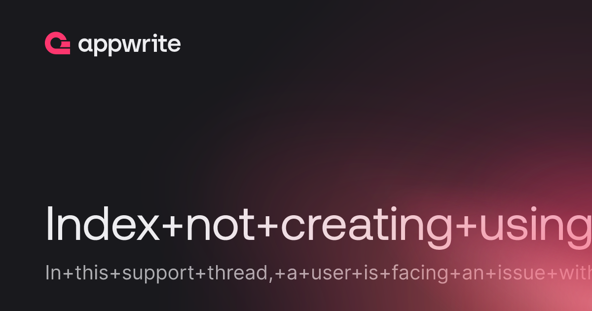 Index Not Creating Using Node Sdk Threads Appwrite