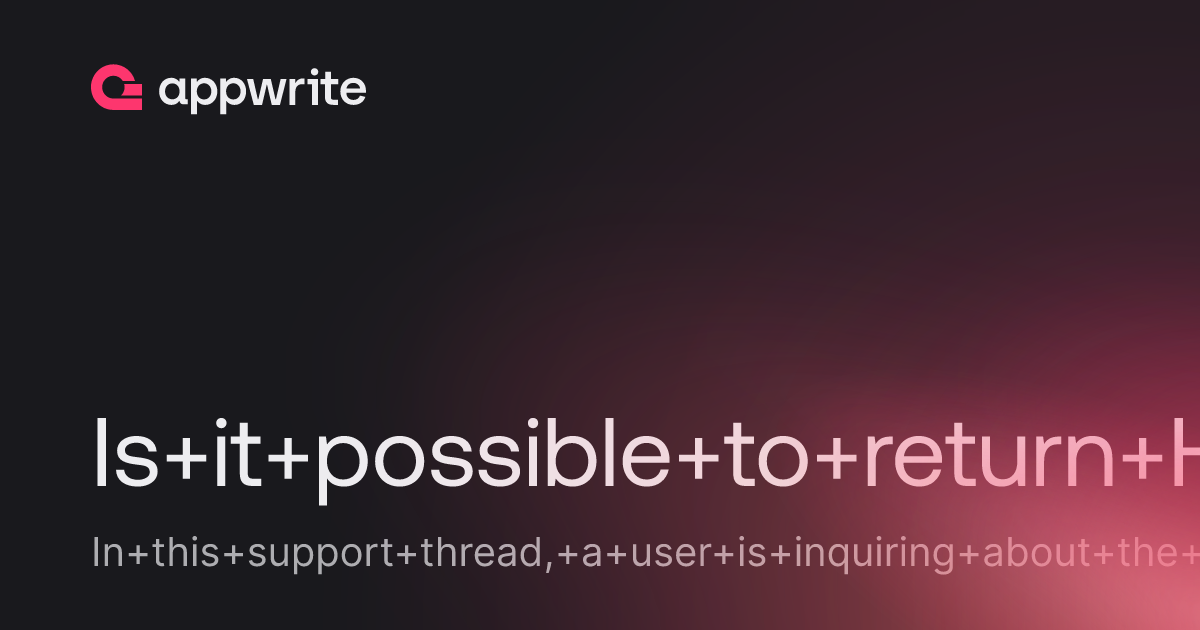 Is It Possible To Return Html Code From A Function Threads Appwrite