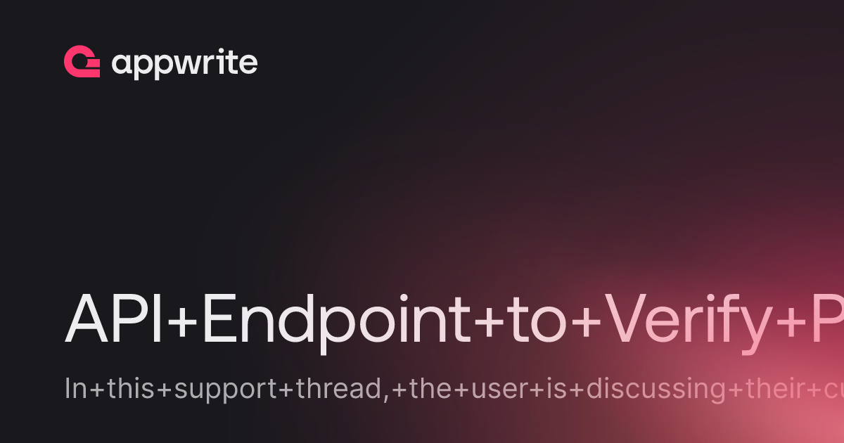 API Endpoint to Verify Password. - Threads - Appwrite