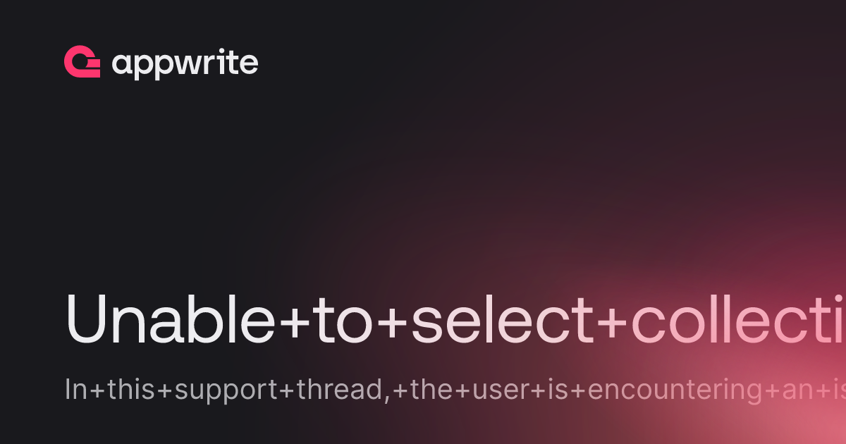 Unable To Select Collection When Creating Relationship On Cloud