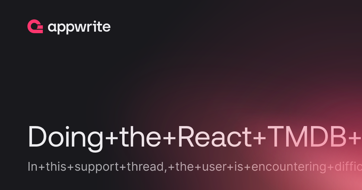 Doing the React TMDB movies tutorial, issue with creating platform without requested ping ...