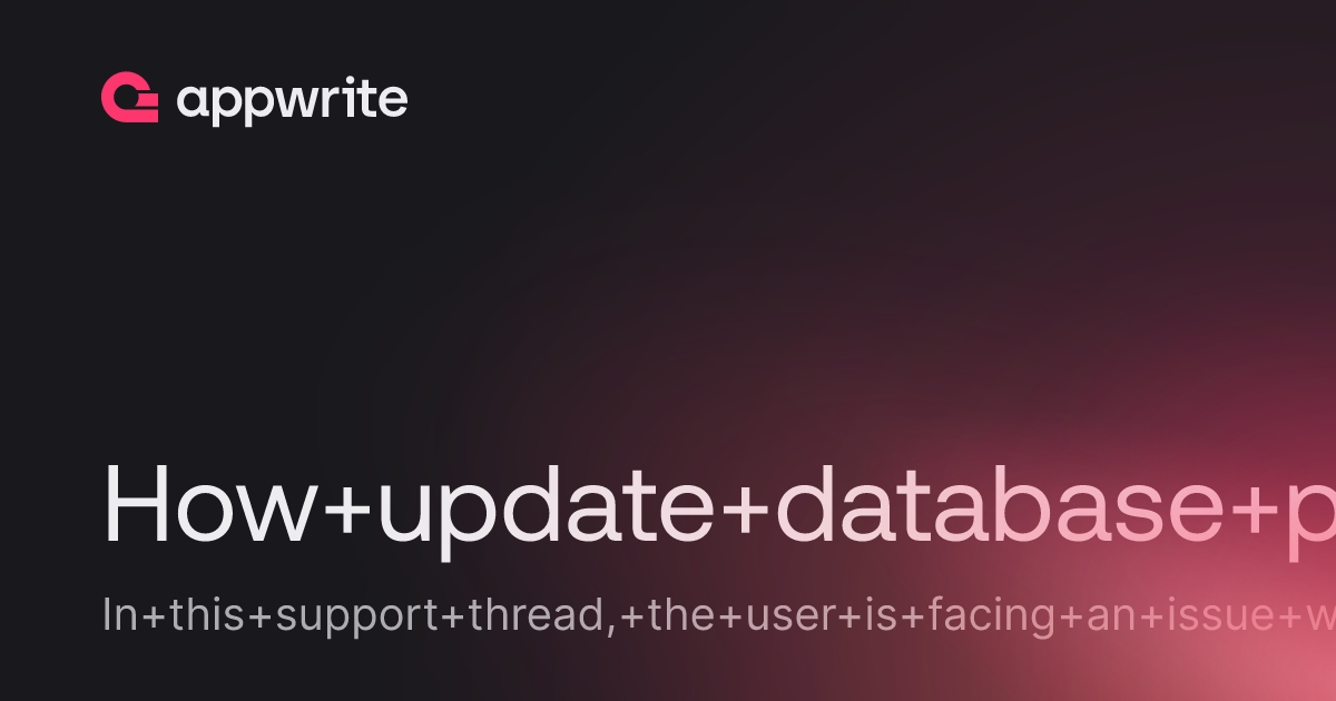 How update database possible - Threads - Appwrite