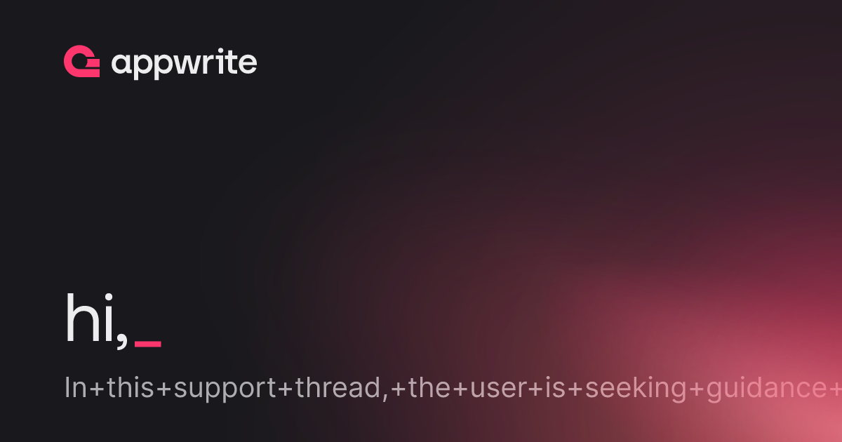 hi, - Threads - Appwrite