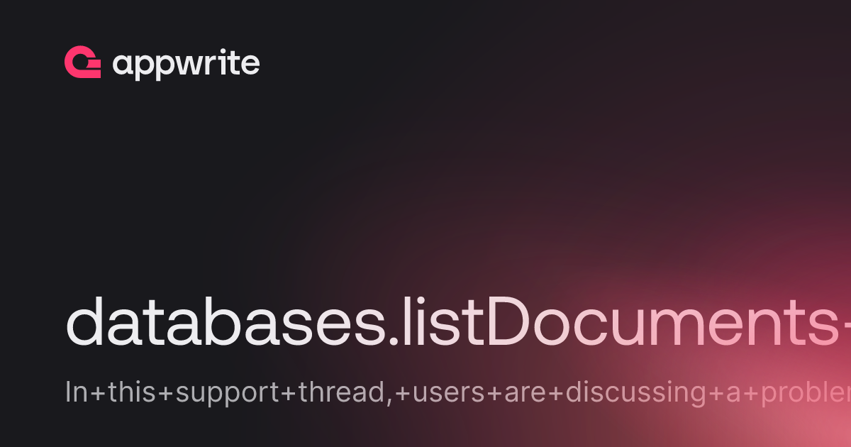 databases.listDocuments fails when Query.limit above 1000. Fetch type error: terminated ...