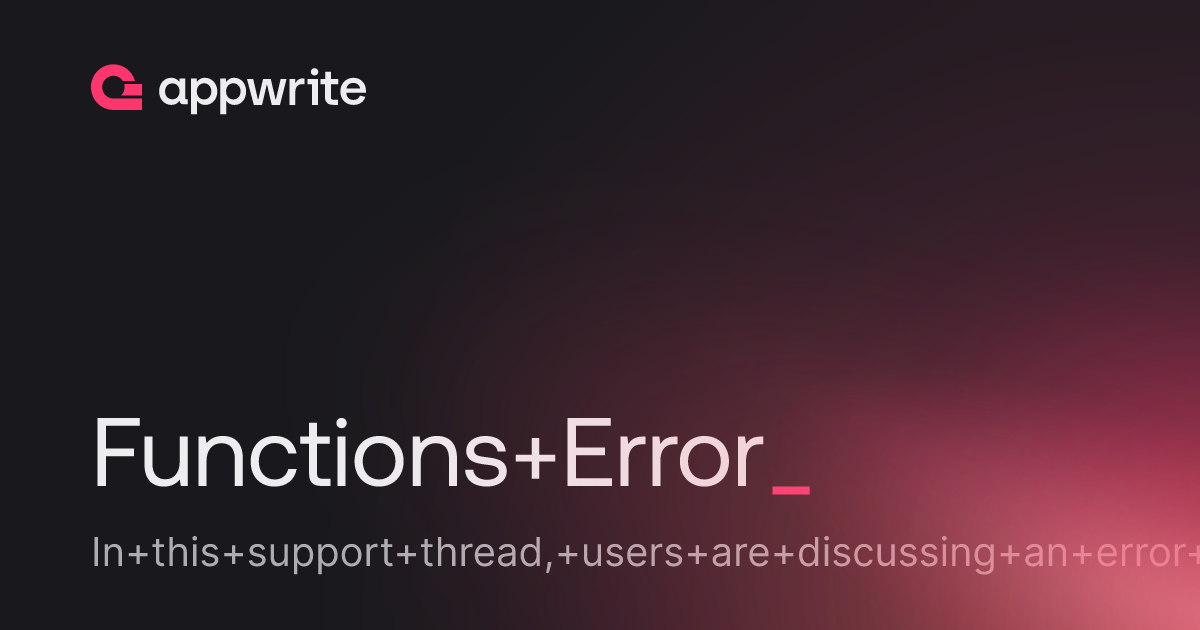 Functions Error - Threads - Appwrite