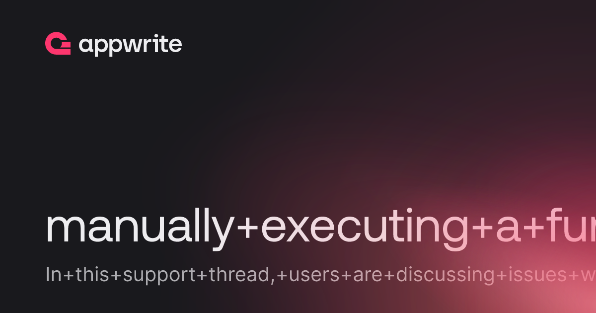Manually Executing A Function Threads Appwrite
