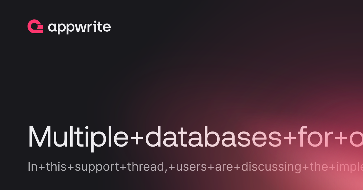 Multiple Databases For One Project Threads Appwrite