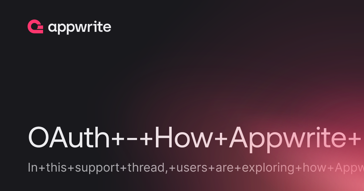 OAuth - How Appwrite handles the access token? - Threads - Appwrite