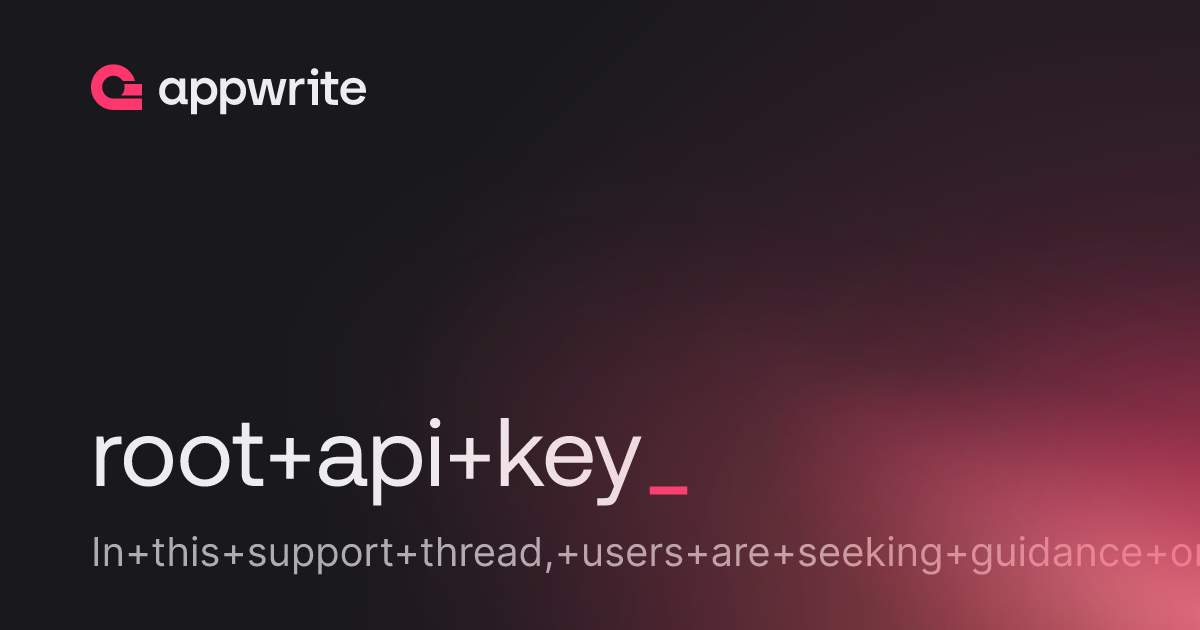 root api key - Threads - Appwrite