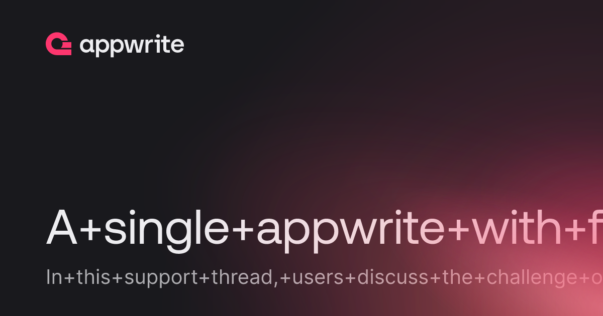 A Single Appwrite With For Clients Without Affecting Each Other Threads Appwrite