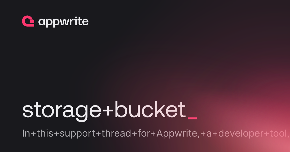 Storage Bucket Threads Appwrite