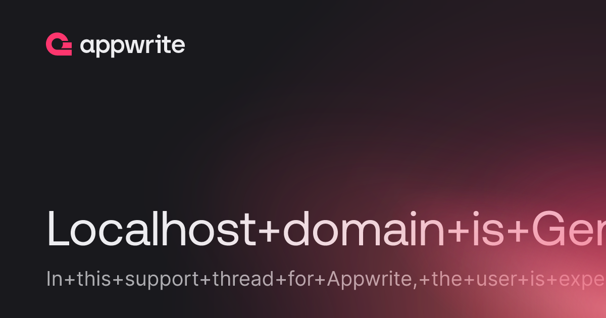 Localhost domain is Generated for Function after its configuration - Threads - Appwrite