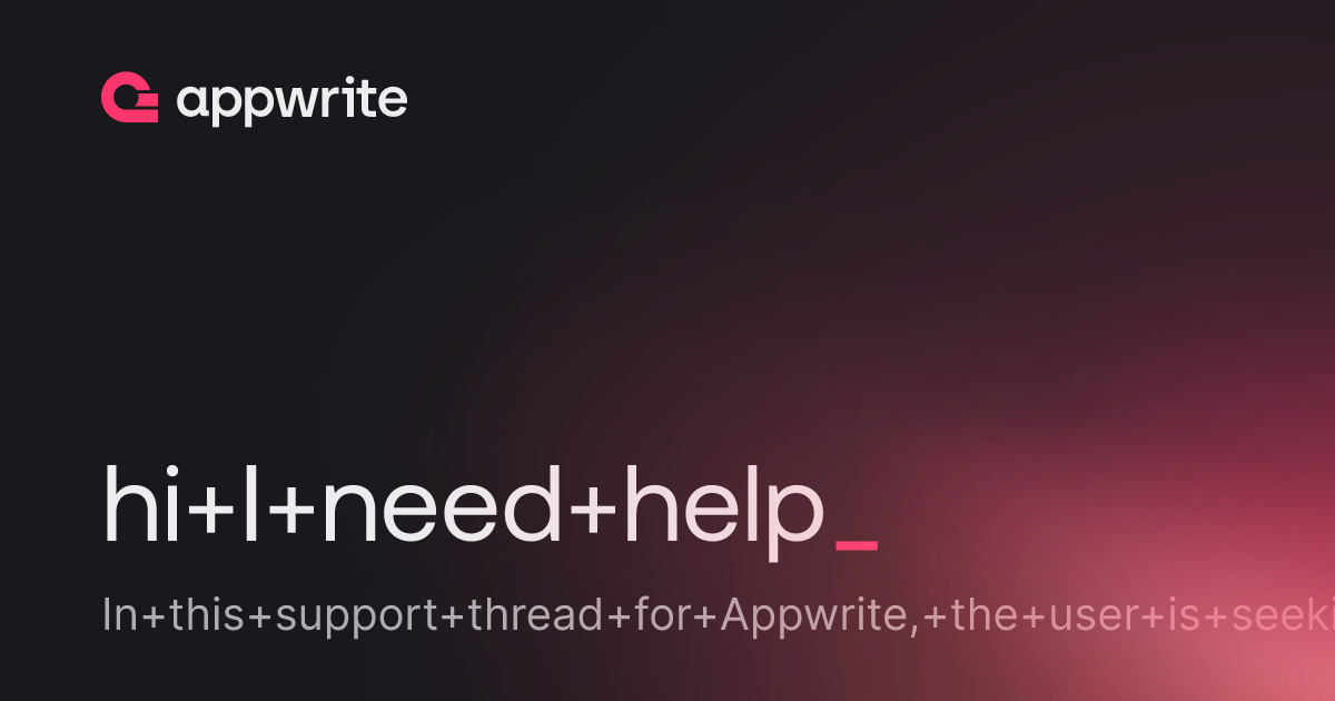 hi I need help - Threads - Appwrite
