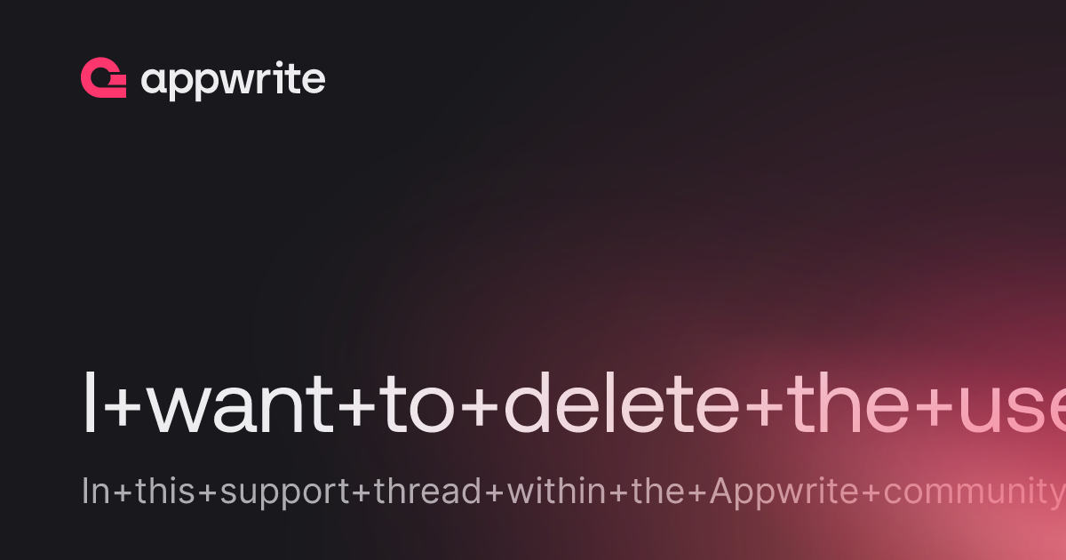 I Want To Delete The User Threads Appwrite