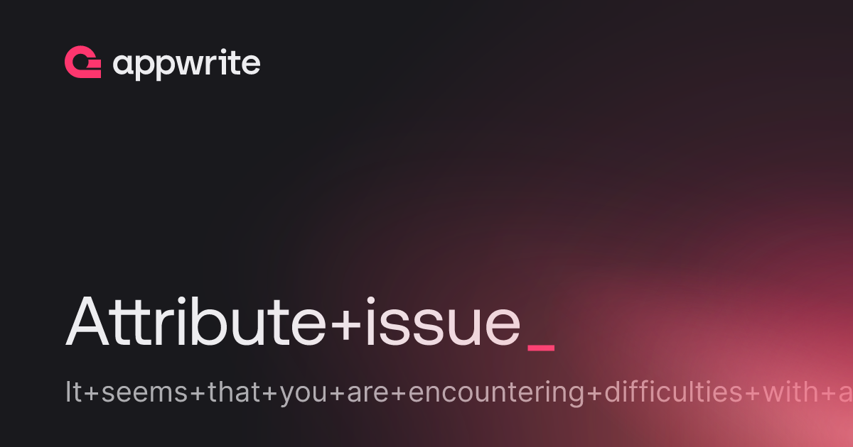 Attribute Issue Threads Appwrite