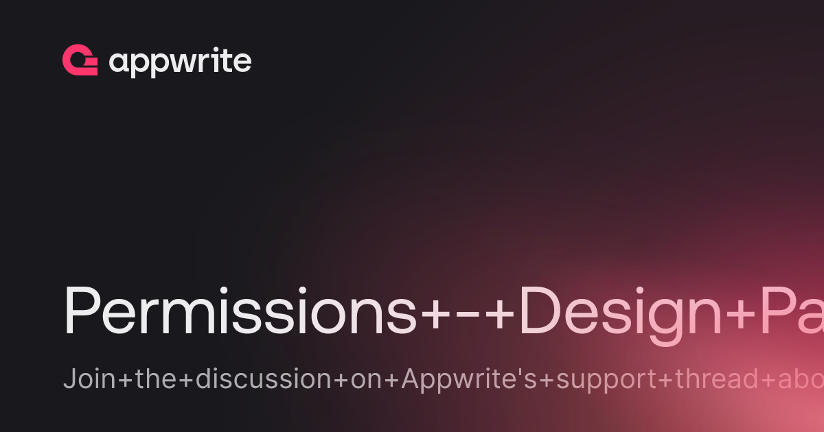 Permissions - Design Patterns - Threads - Appwrite