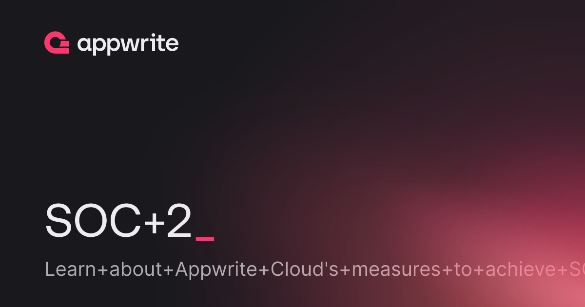 SOC 2 - Docs - Appwrite