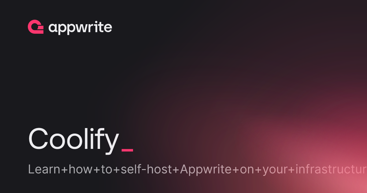 Coolify - Docs - Appwrite