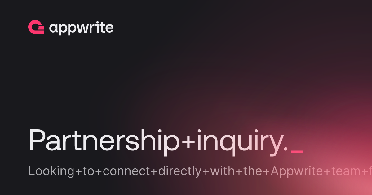 Partnership inquiry. - Threads - Appwrite