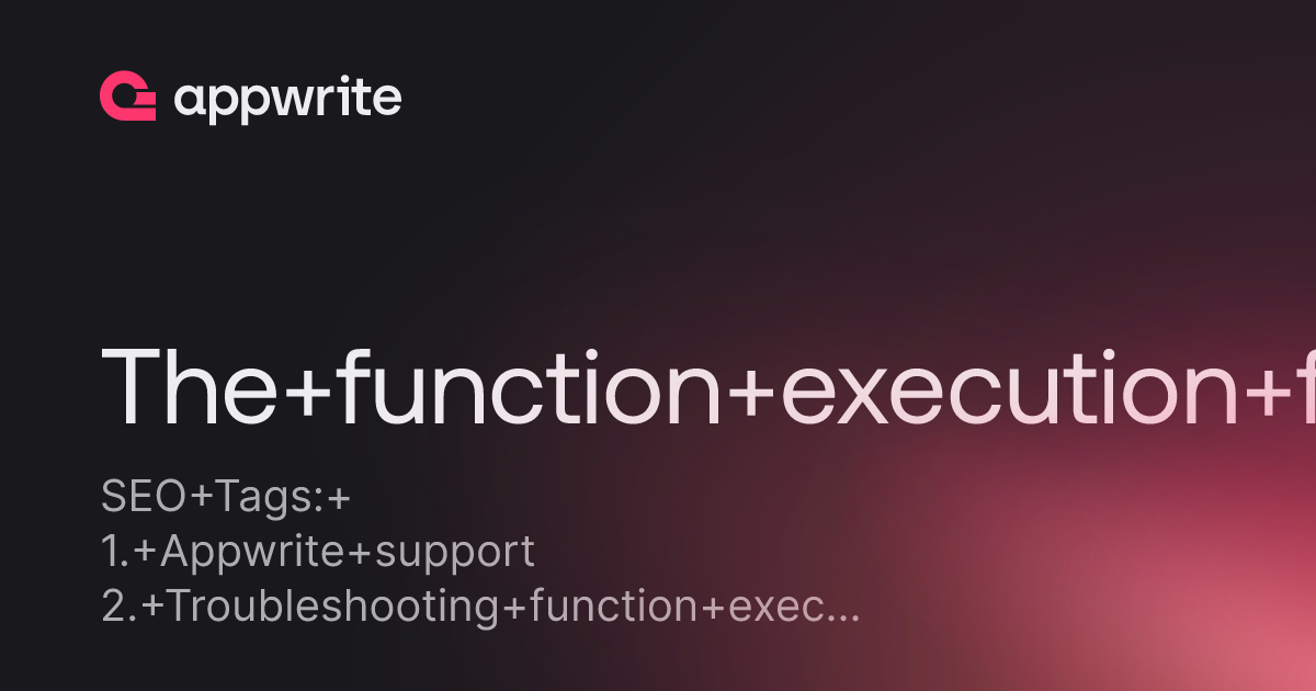 The Function Execution Failes Even Though It Can Be Runned Properly Threads Appwrite