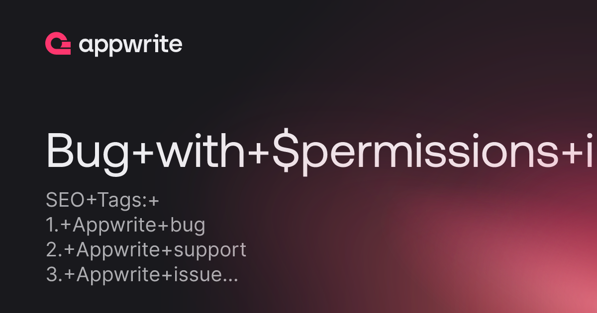 Bug With Permissions In Document Threads Appwrite