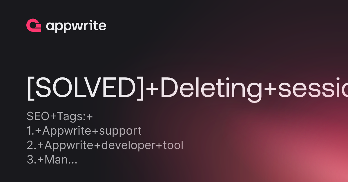 [SOLVED] Deleting sessions when changing password - Threads - Appwrite