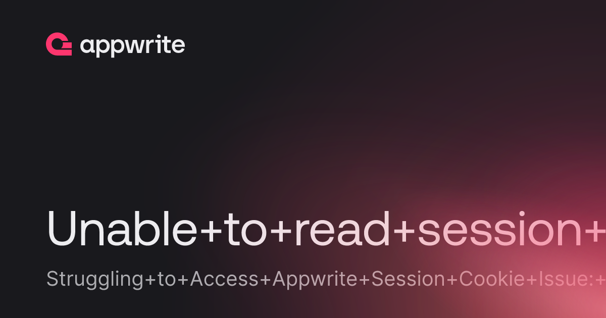 Unable to read session cookie - Threads - Appwrite