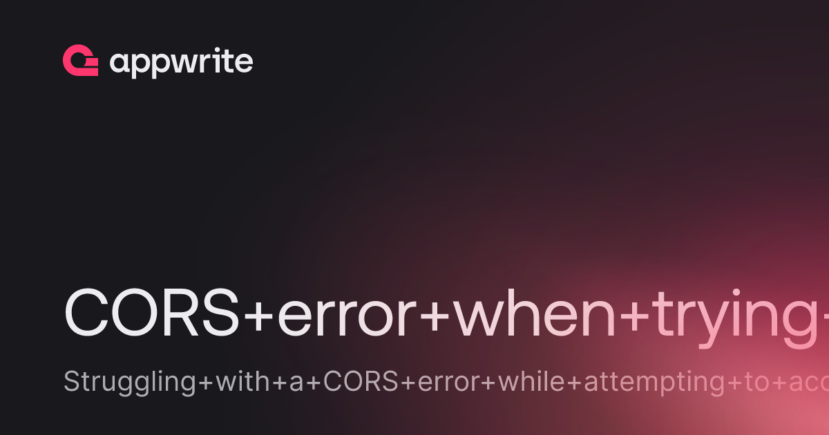 Cors Error When Trying To Reach Self Hosted Appwrite Threads Appwrite