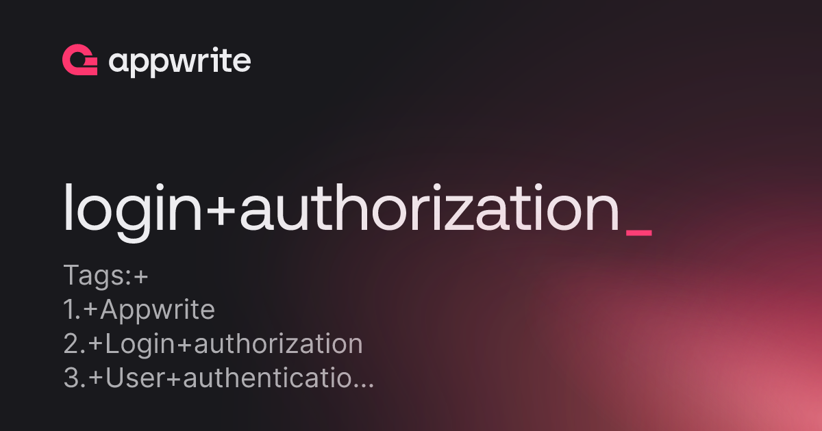 login authorization - Threads - Appwrite