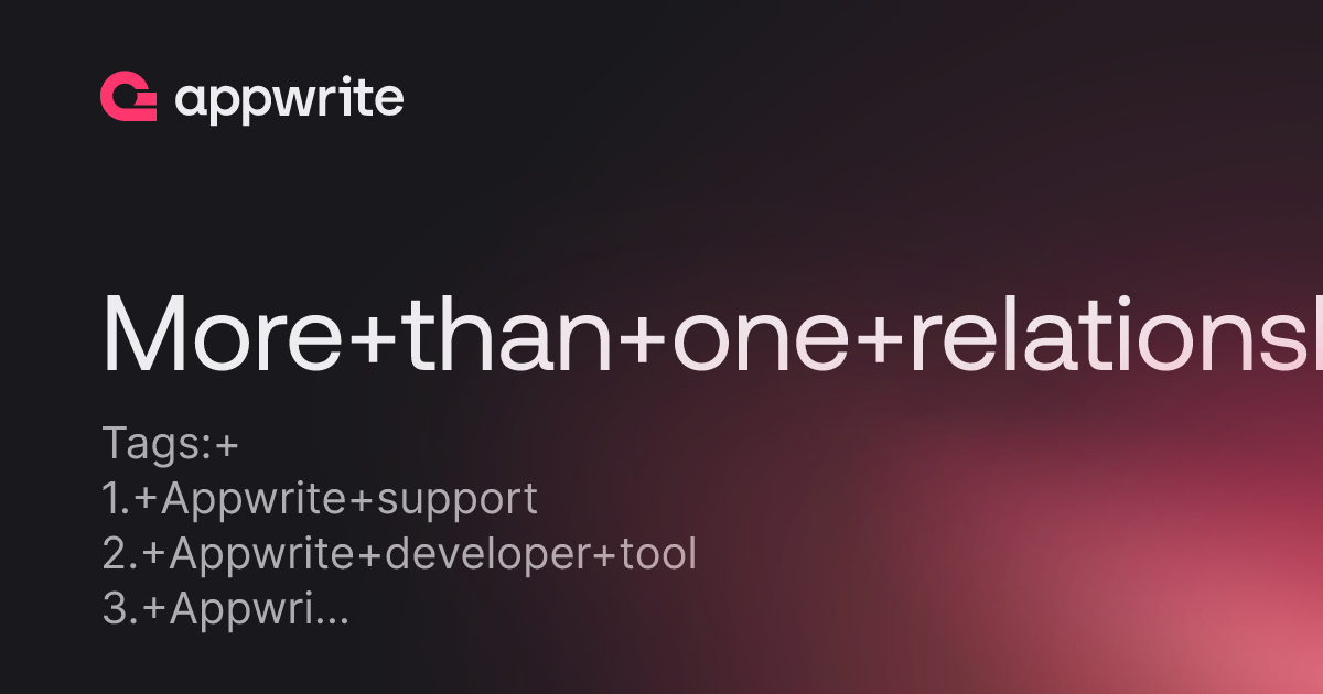 More Than One Relationship With The Same Collection Threads Appwrite