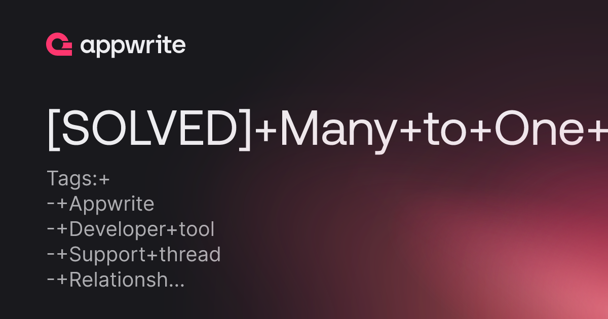 [SOLVED] Many to One Relationships Deleting Document - Threads - Appwrite