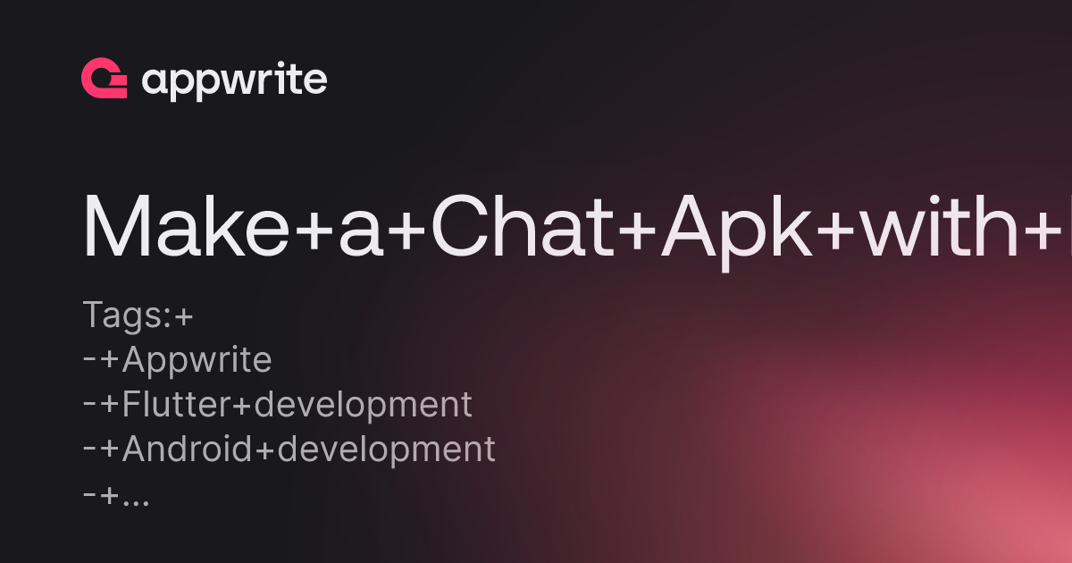 Make a Chat Apk with Flutter - Threads - Appwrite