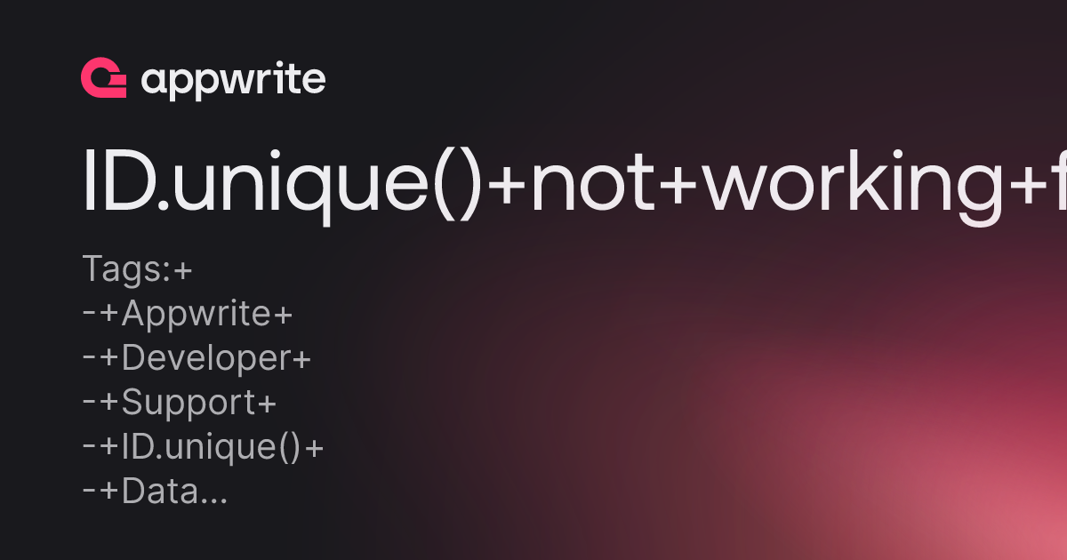 Idunique Not Working For Me Threads Appwrite