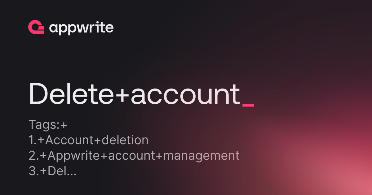 Delete account - Threads - Appwrite