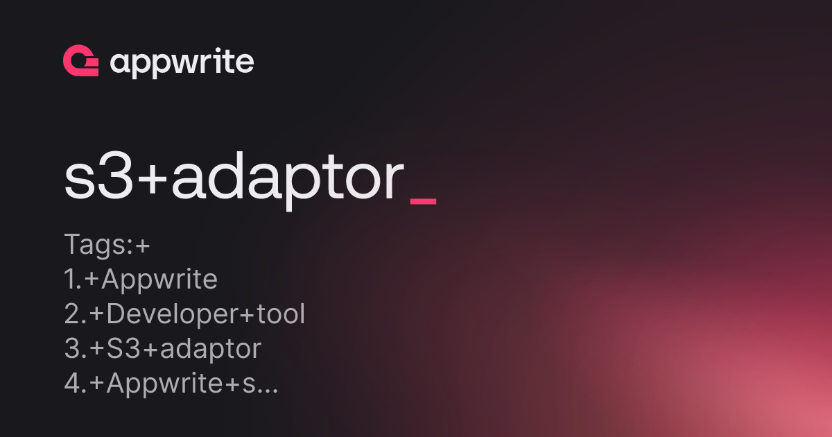 s3 adaptor - Threads - Appwrite