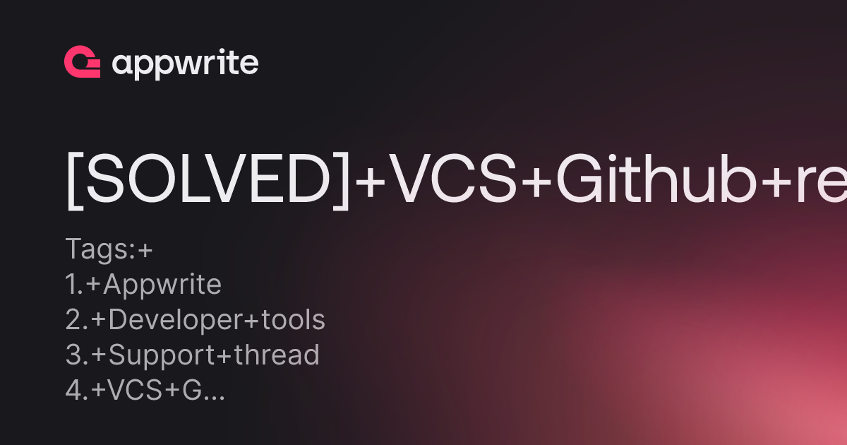 Solved Vcs Github Redirect Throws Signing Key Cannot Be Empty In V141 Threads Appwrite