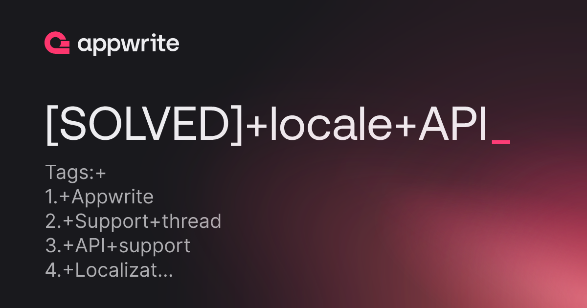 Solved Locale Api Threads Appwrite 