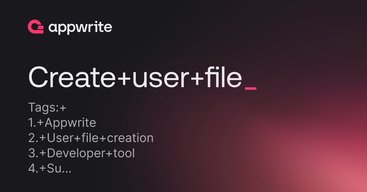 Create user file - Threads - Appwrite