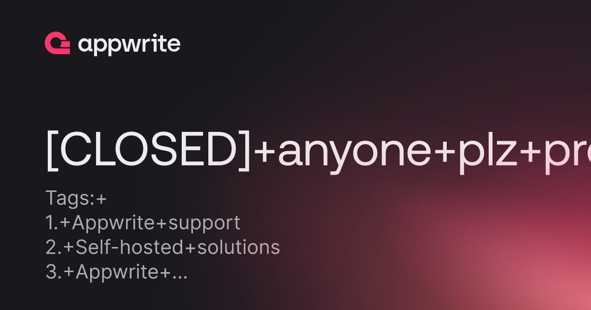[CLOSED] anyone plz provide a solution - Threads - Appwrite