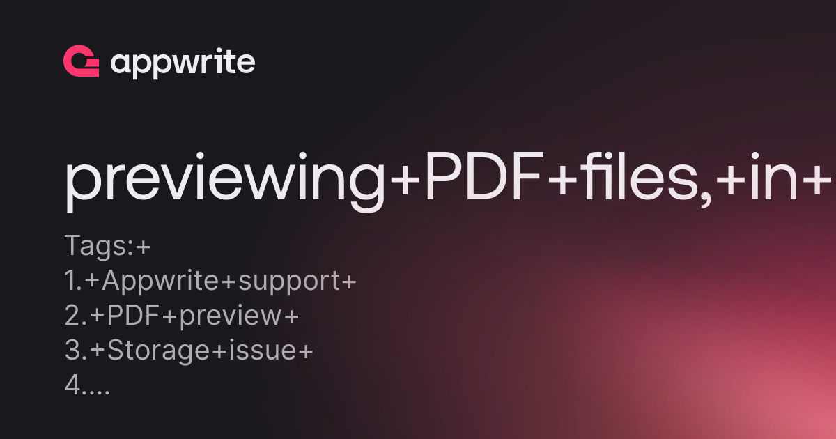 Previewing Pdf Files In Storage Showing Null Threads Appwrite