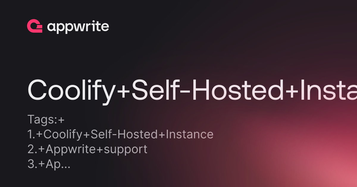 Coolify Self Hosted Instance 14x Threads Appwrite