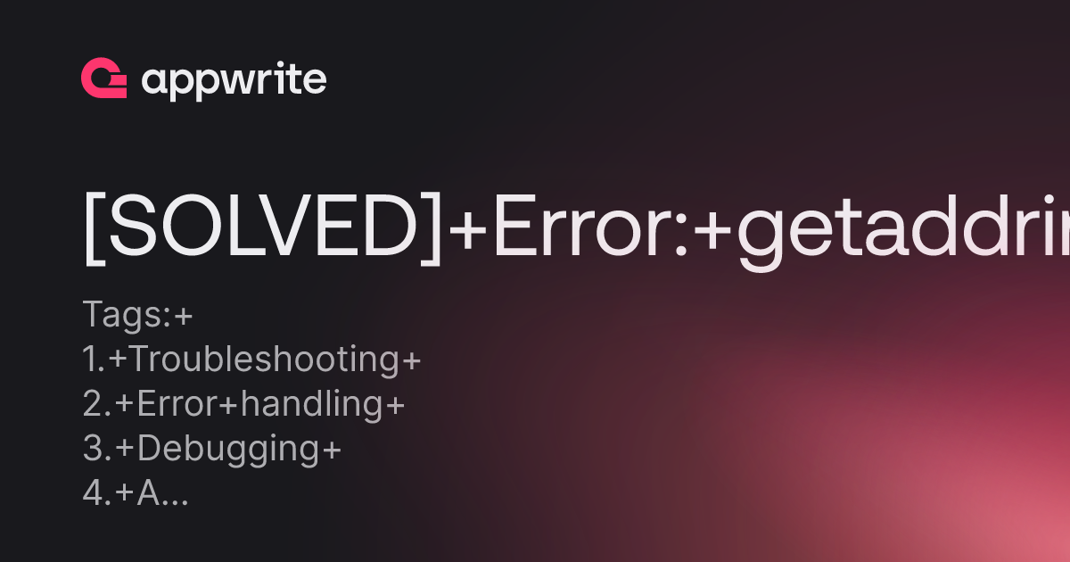 Solved Error Getaddrinfo Enotfound Hostname Threads Appwrite