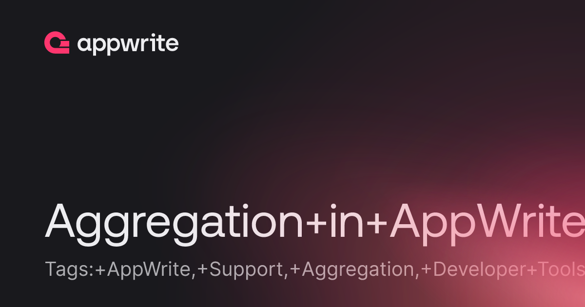 Aggregation in AppWrite - Threads - Appwrite