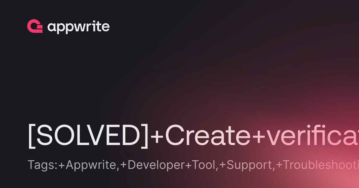 Solved Create Verification Email Error Threads Appwrite