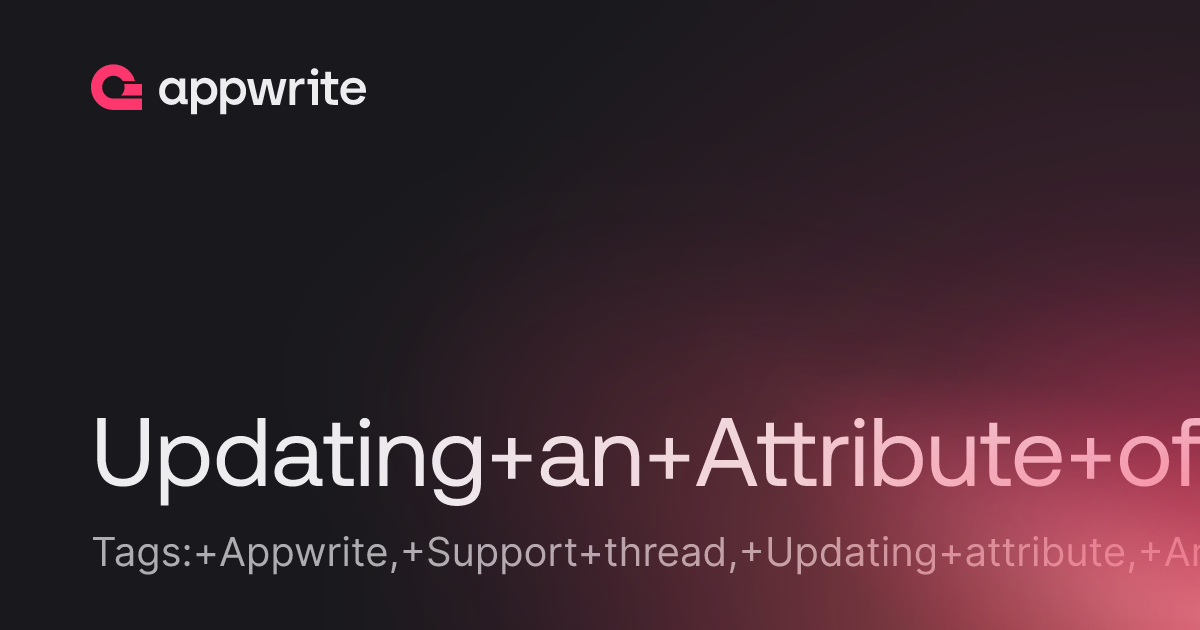 Updating An Attribute Of Type Array With A New Element Threads Appwrite