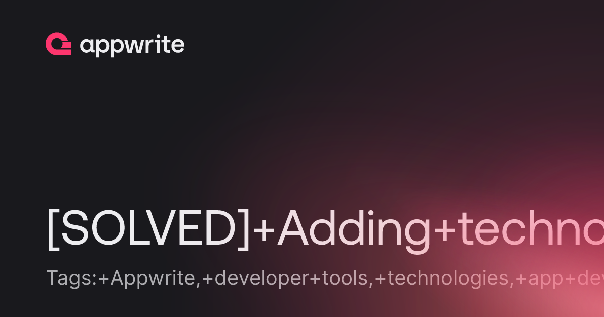 Solved Adding Technologies To Appwrite Threads Appwrite