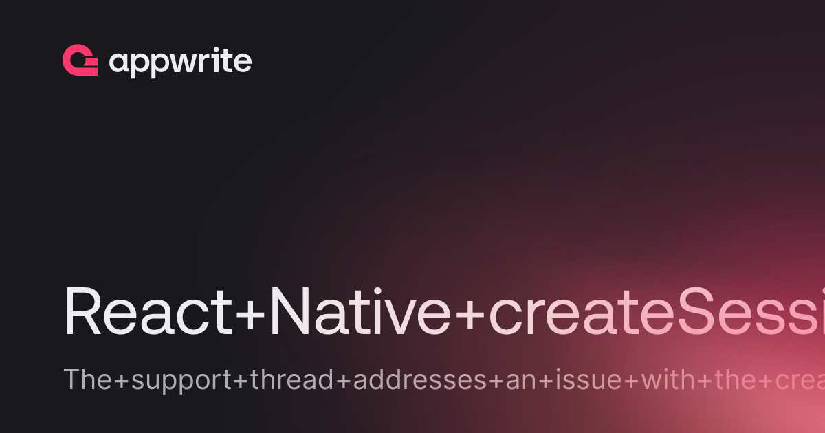 React Native Createsession Not Work Threads Appwrite