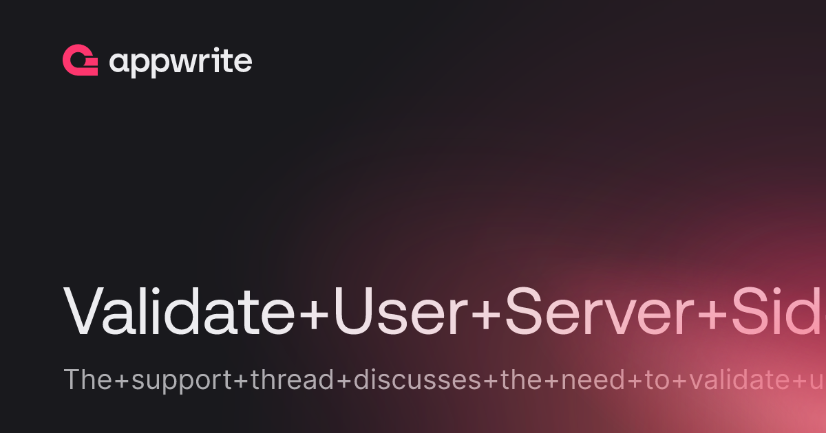 Validate User Server Side - Threads - Appwrite